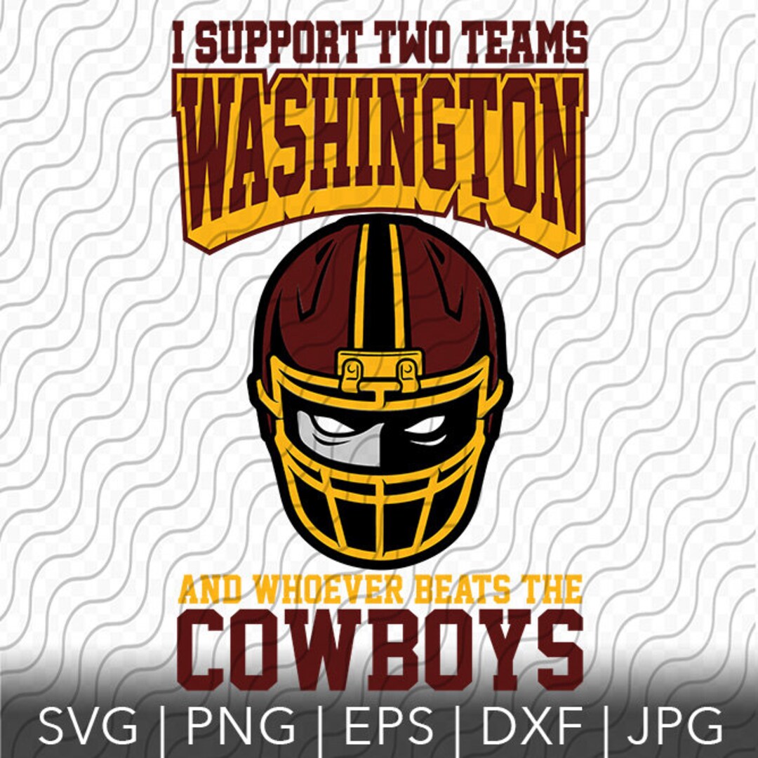 I Support Two Teams - Washington Cut File, Cutting Template, Svg, Png ...