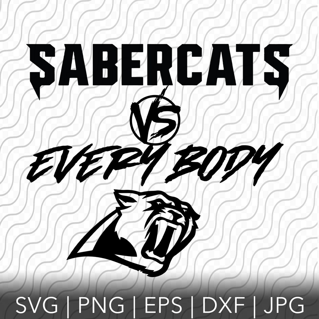 Sabercats Vs Everybody, Svg, Png, Eps, Dxf, Jpg Files for Cricut or ...