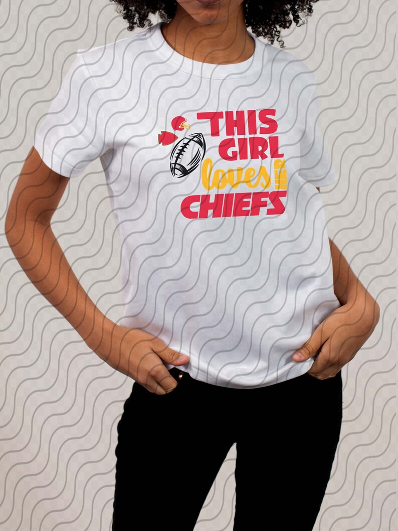 This Girl Loves Her Chiefs SVG, PNG, EPS, Dxf, Jpg Files for Cricut or ...