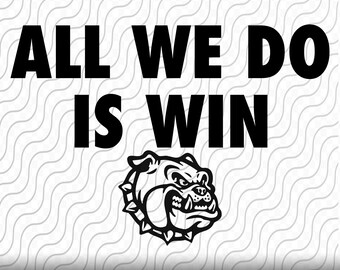 All We Do is Win Svg - Etsy