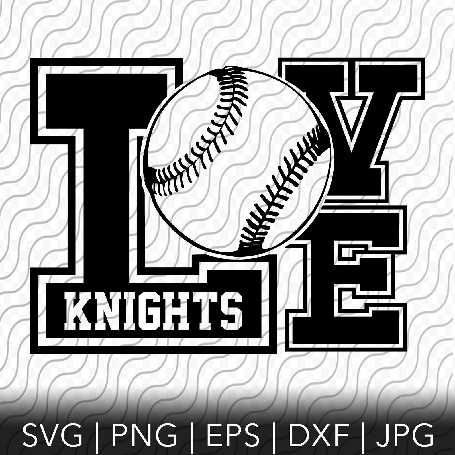 Love Knights SVG, Knights SVG, Knights Baseball Cut File, Cutting ...