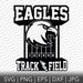 Eagles Track and Field Mascot SVG, Track and Field, Cutting Template ...