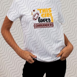 This Girl Loves Her Commanders SVG, PNG, EPS, Dxf, Jpg Files for Cricut ...