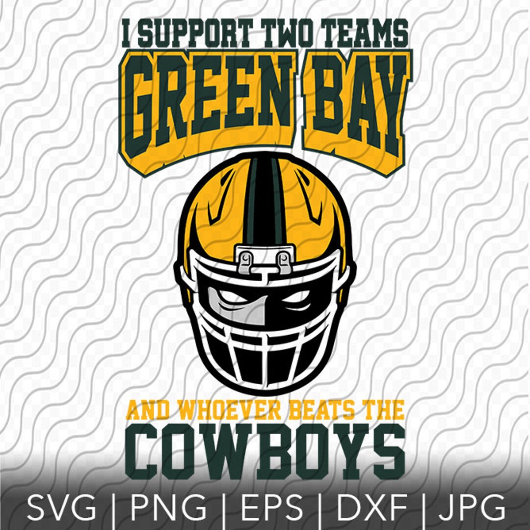 I Support Two Teams - Green Bay Cut File, Cutting Template, Svg, Png ...