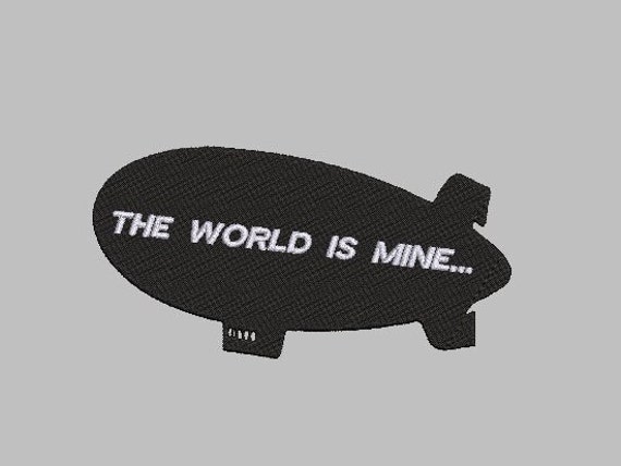The World Is Yours Scarface Blimp