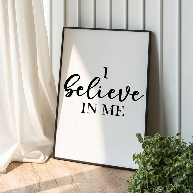 I Believe in Me Motivational Quote Wall Art PNG, Printable ...