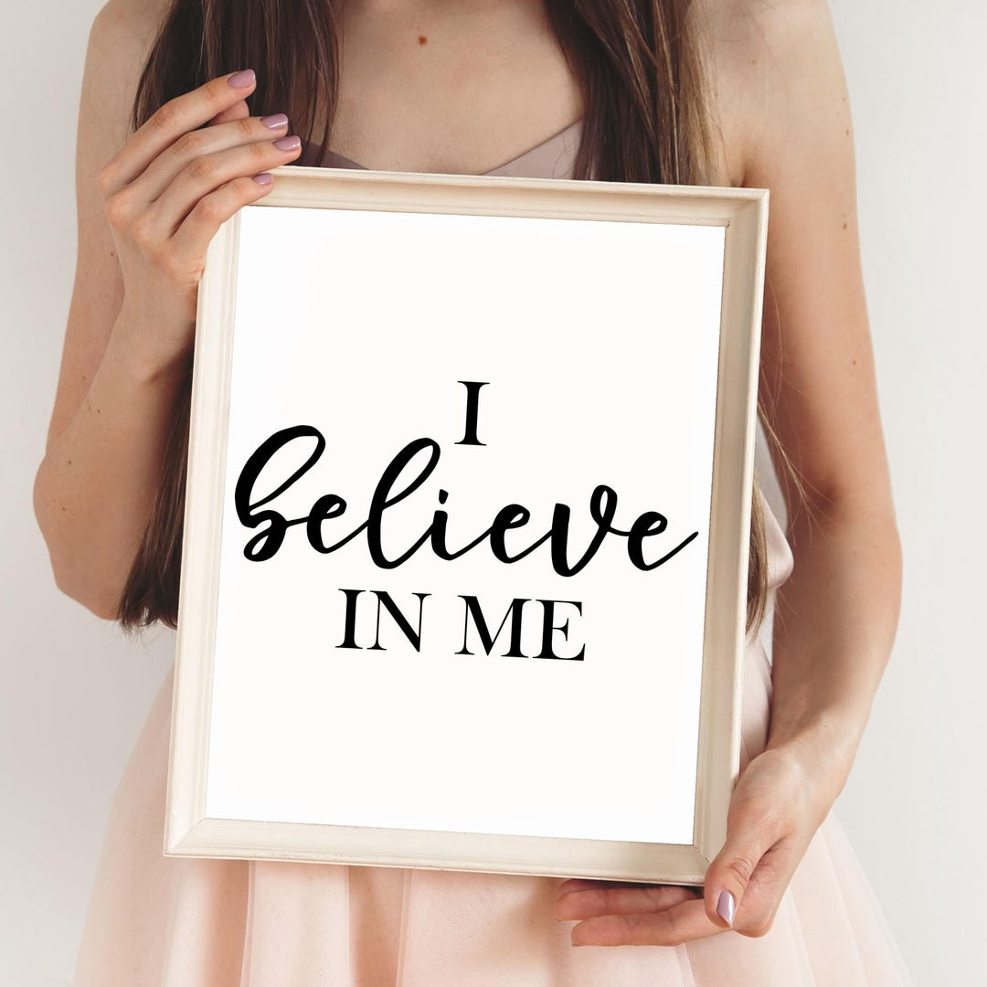 I Believe in Me Motivational Quote Wall Art PNG, Printable ...