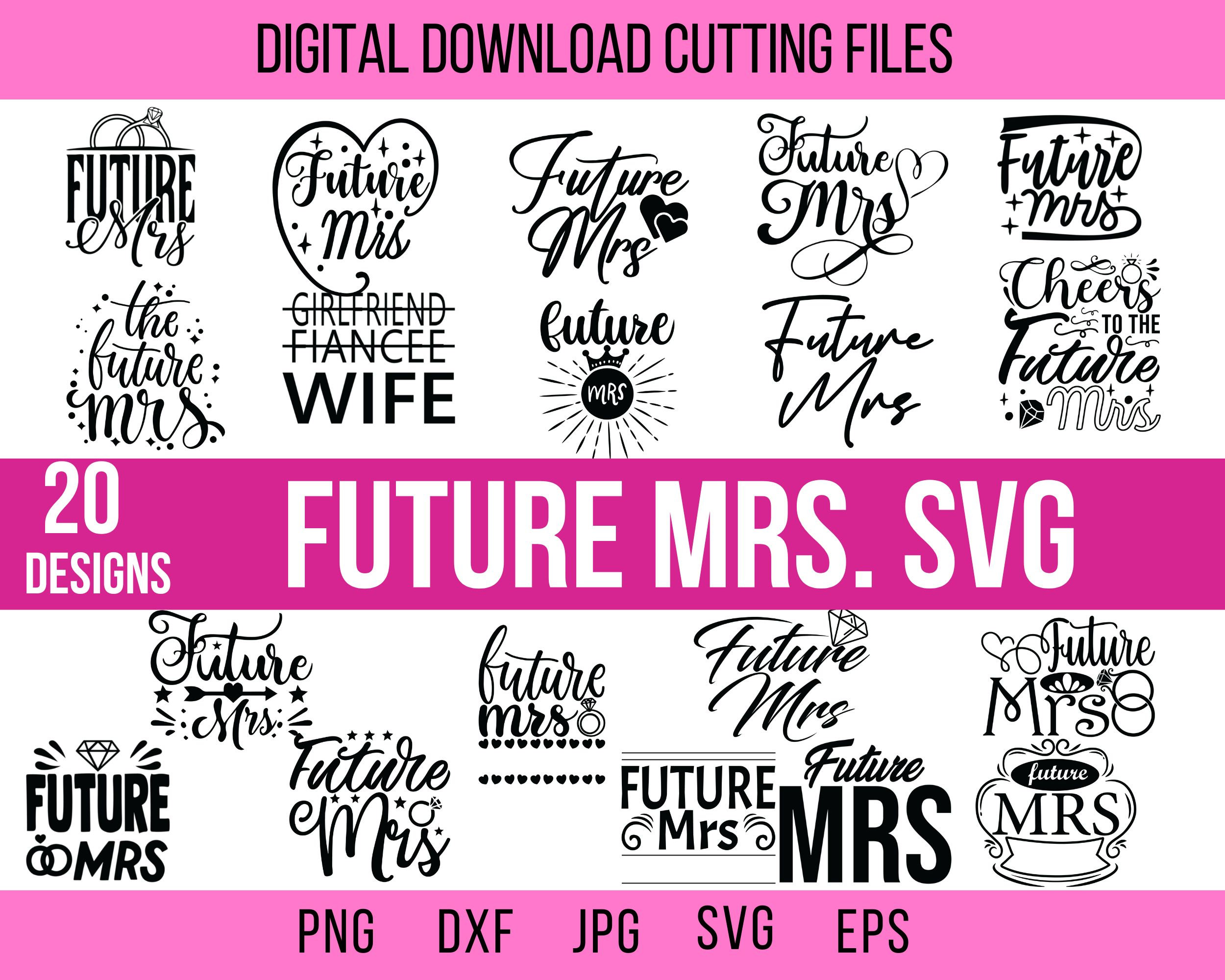 20 Future Mrs Svg Bundle Engaged Svg Bridal Party Svg - Etsy