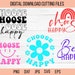 Happy Face Svg Motivational Svg Self Love Svg Choose Happy - Etsy