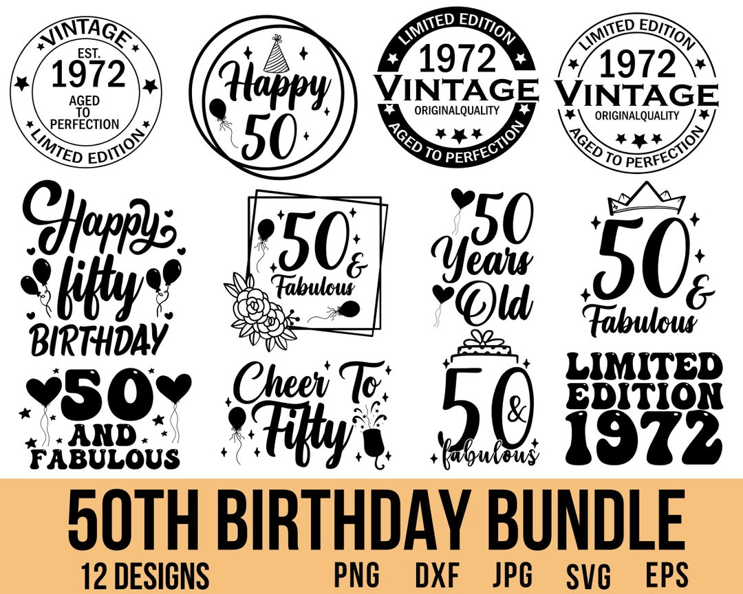 50th Birthday Svg Bundle, Happy Birthday Svg, Birthday Shirt Svg, Birthday Clipart, Vintage 1972 ...