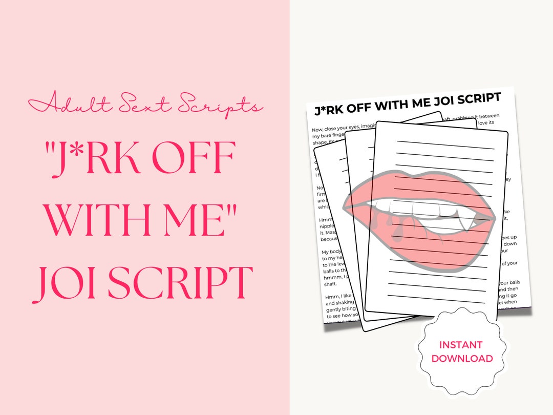 Joi Script Joi Sexting Script Adult Model Onlyfans Sexting Scripts