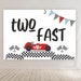 Two Fast Birthday Backdrop, Race Car Birthday Backdrop, Second Birthday ...