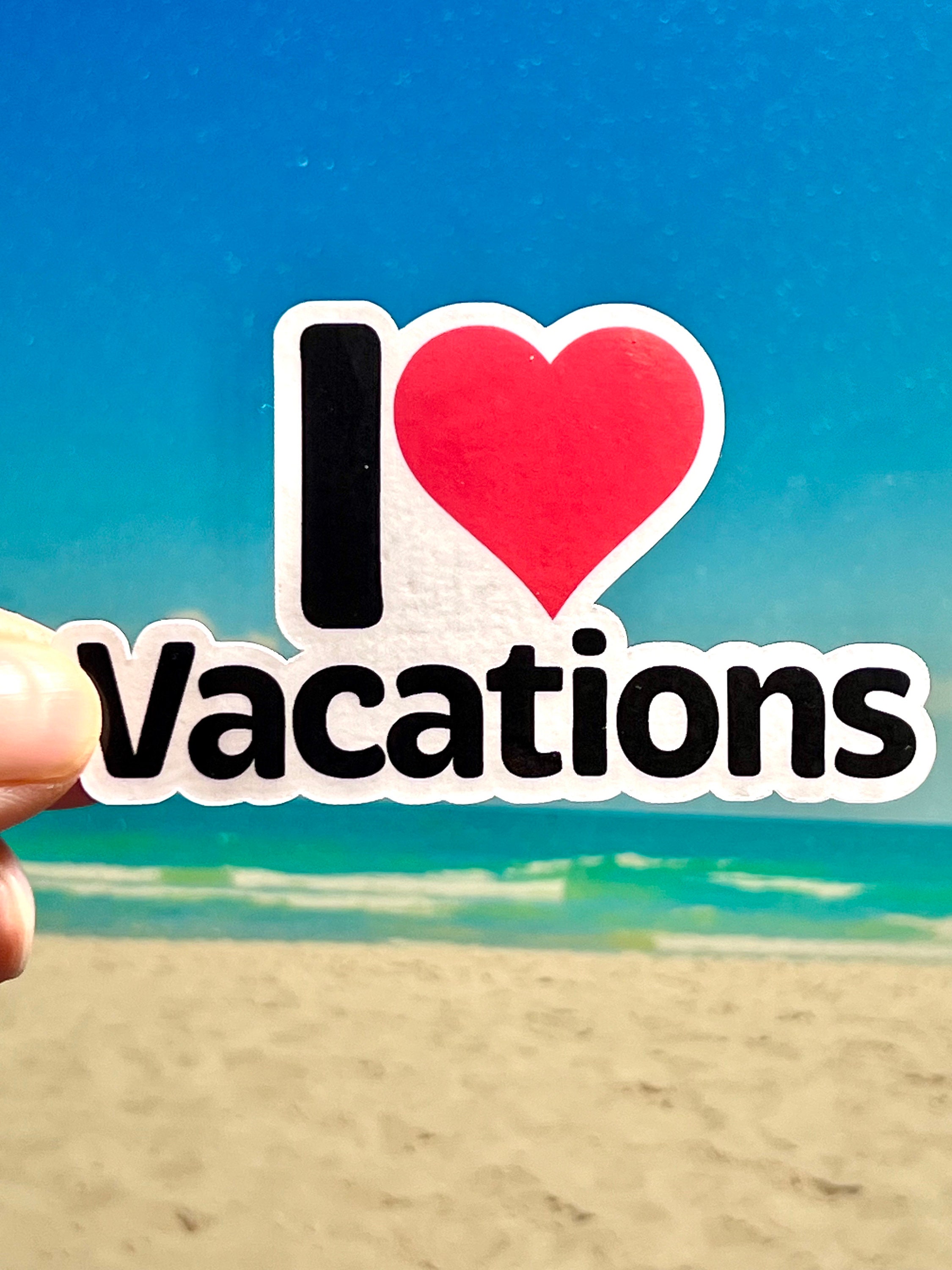 I Love Vacations Sticker I Heart Vacations Vinyl Sticker Waterproof ...