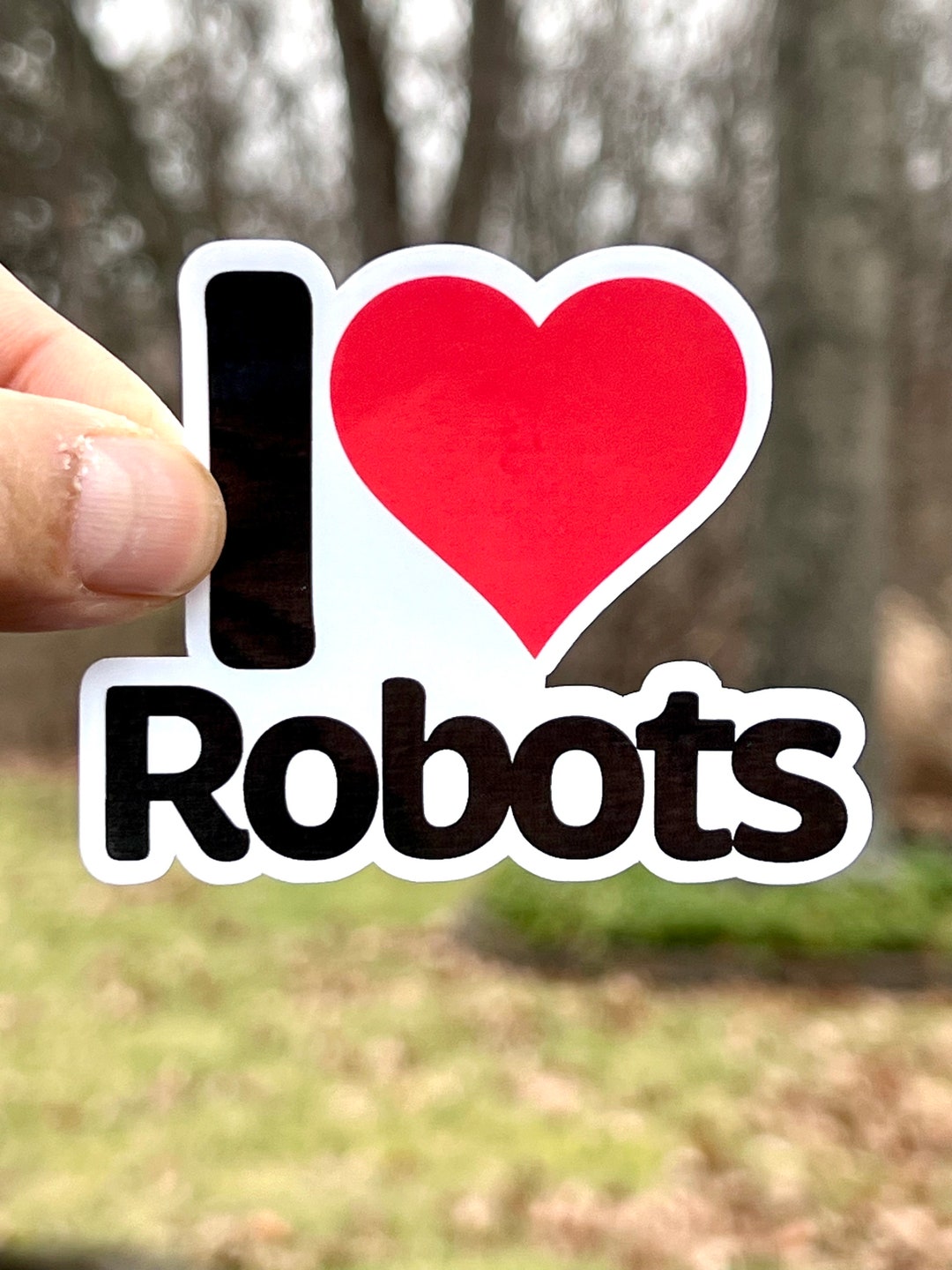 I Love Robots Sticker | I Heart Robots Vinyl Decal | Water Bottle ...