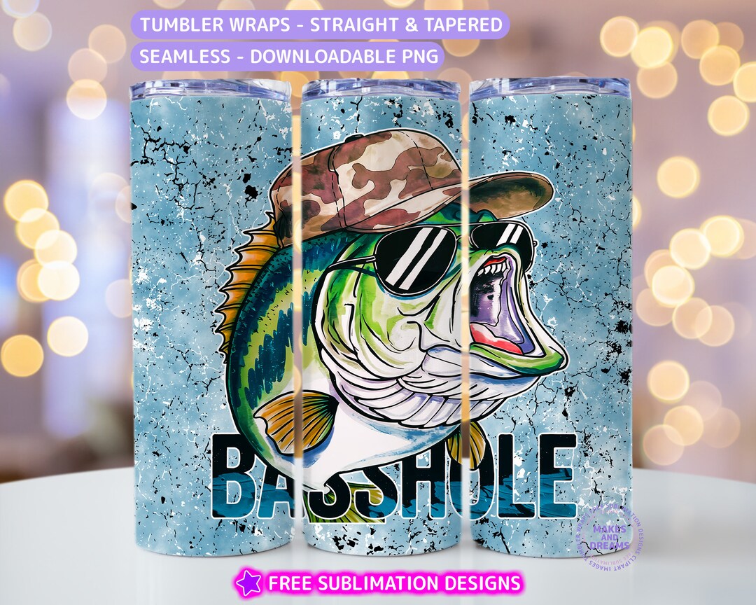 Basshole Tumbler Wrap Funny Fishing PNG, Bass Fish 20 Oz Skinny Tumbler ...