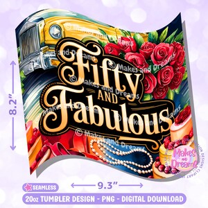 Fifty and Fabulous Tumbler PNG, 50th Birthday Tumbler Wrap, Vintage ...
