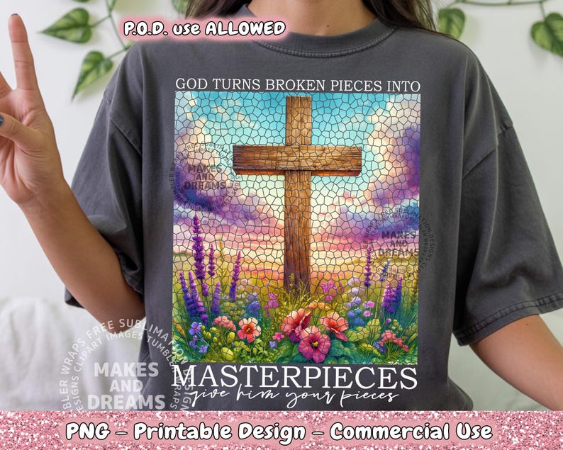 God's Masterpiece PNG God Turns Broken Pieces Into Masterpieces PNG ...