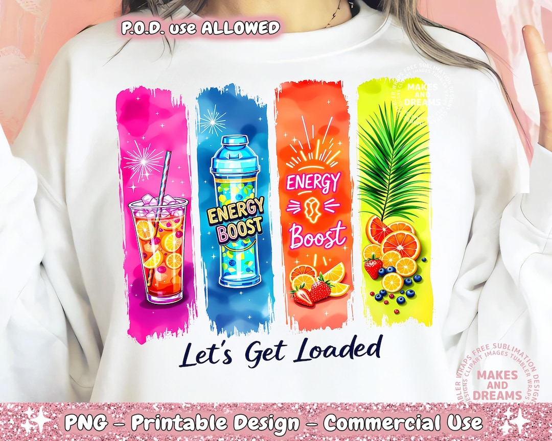 Loaded Tea Png Let's Get Loaded Sublimation Design Love Tea Junkie ...