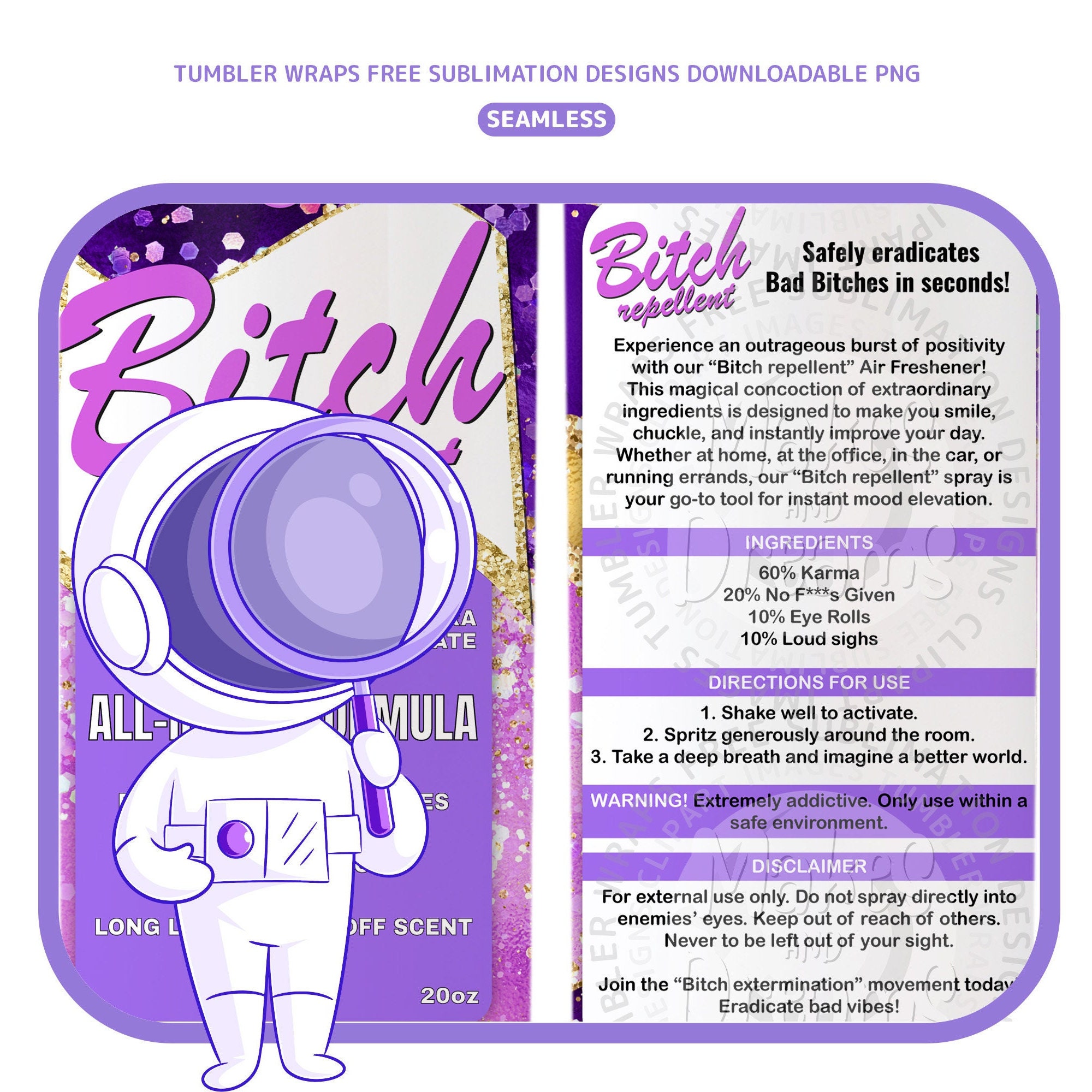 Bitch Repellent Spray Tumbler Wrap, 20oz Skinny Sublimation Design, Be ...
