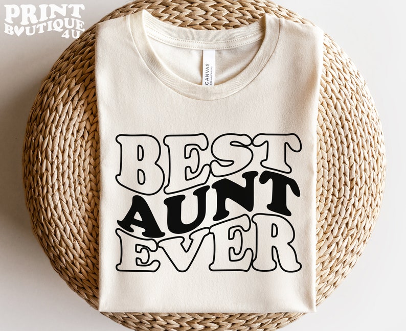 Best Aunt Ever SVG PNG PDF Aunt Svg Aunt Shirt Svg Aunt - Etsy
