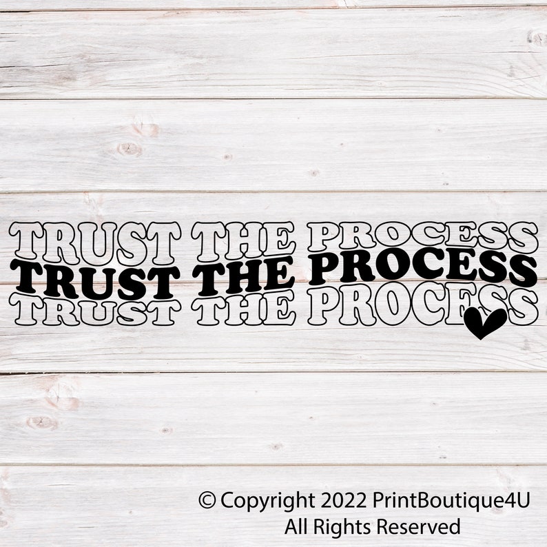 Trust the Process SVG PNG Pdfinspirational Svg Good Vibes - Etsy