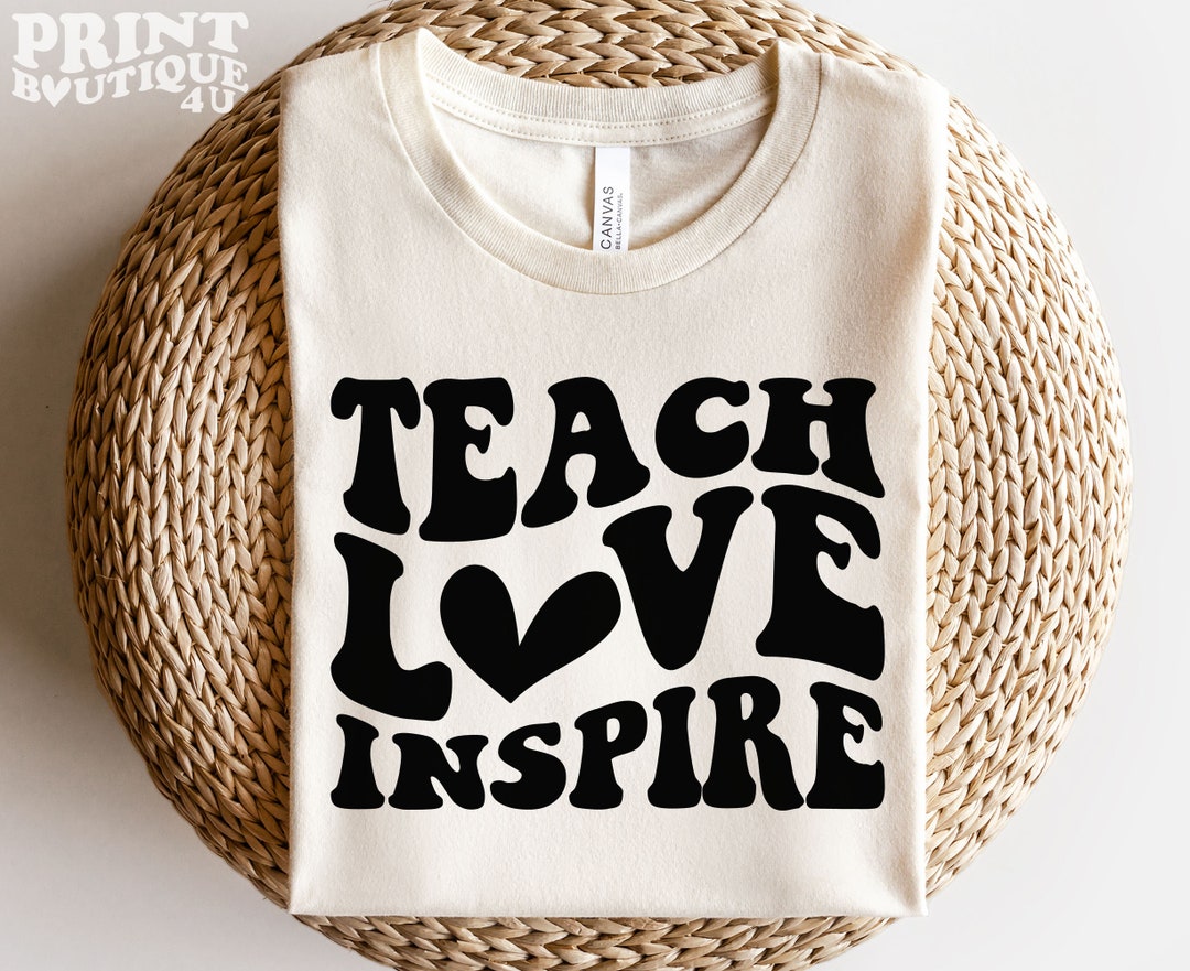 Teach Love Inspire SVG PNG, Teacher Shirt Svg, Back to School Svg ...