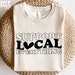 Support Local Everything SVG PNG PDF, Shop Small Svg, Entrepreneur Svg ...