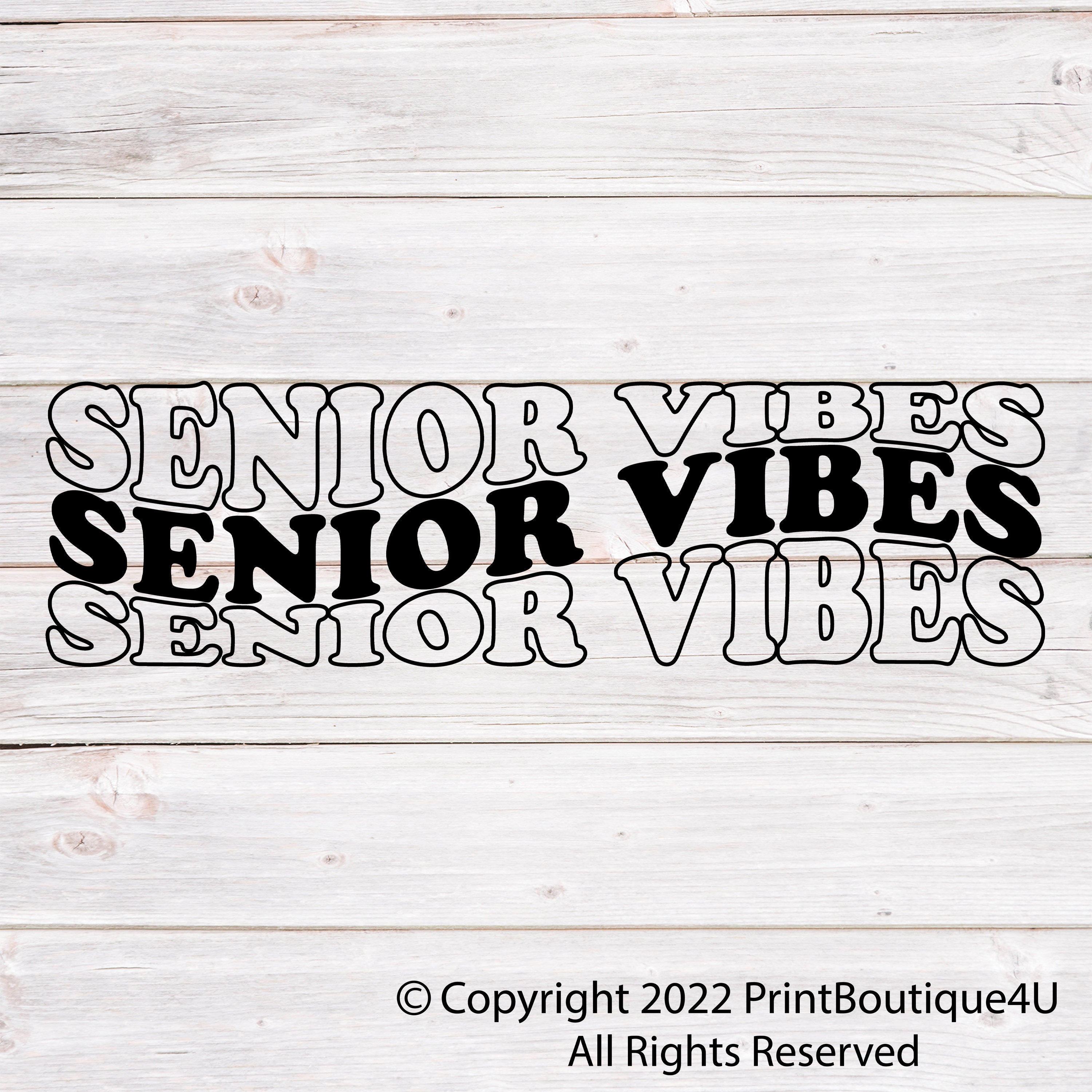 Senior Vibes SVG File Instant Download Senior Cut File for - Etsy