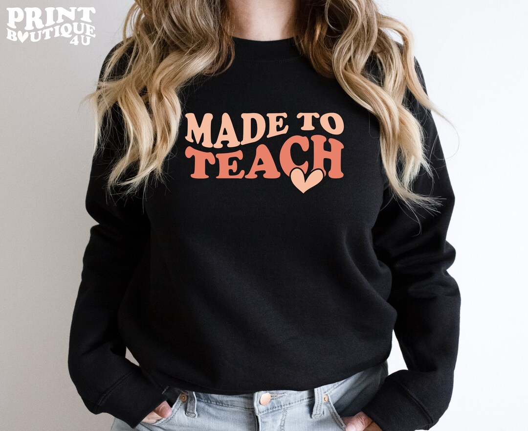 Teacher SVG PNG PDF, Made to Teach Svg, Shirt Svg, Teacher Gift Svg ...