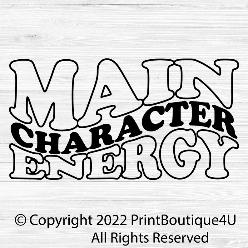 Main Character Energy SVG PNG PDF Main Character Energy - Etsy