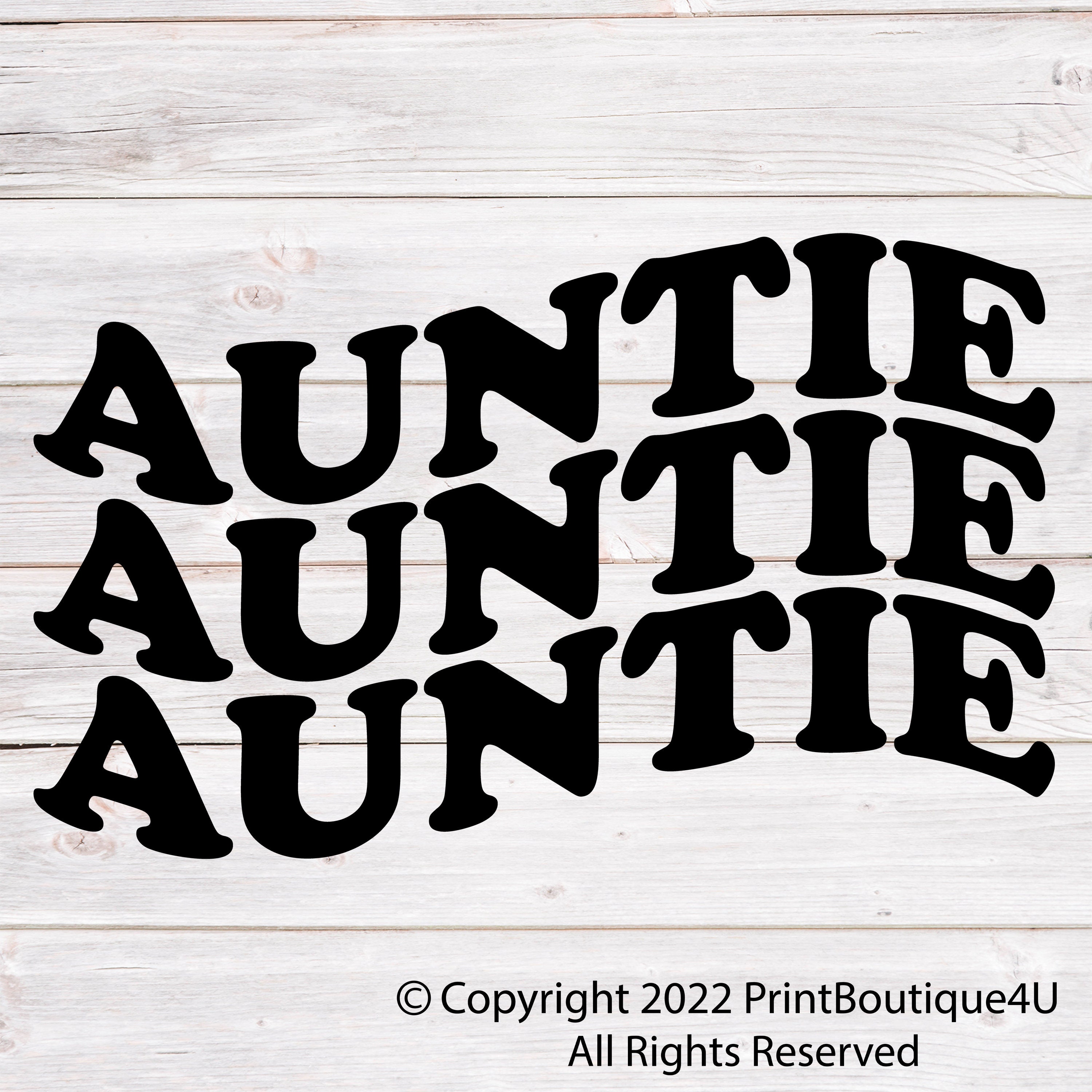 Auntie SVG PNG PDF Auntie Cut File Aunt Svg One Loved - Etsy