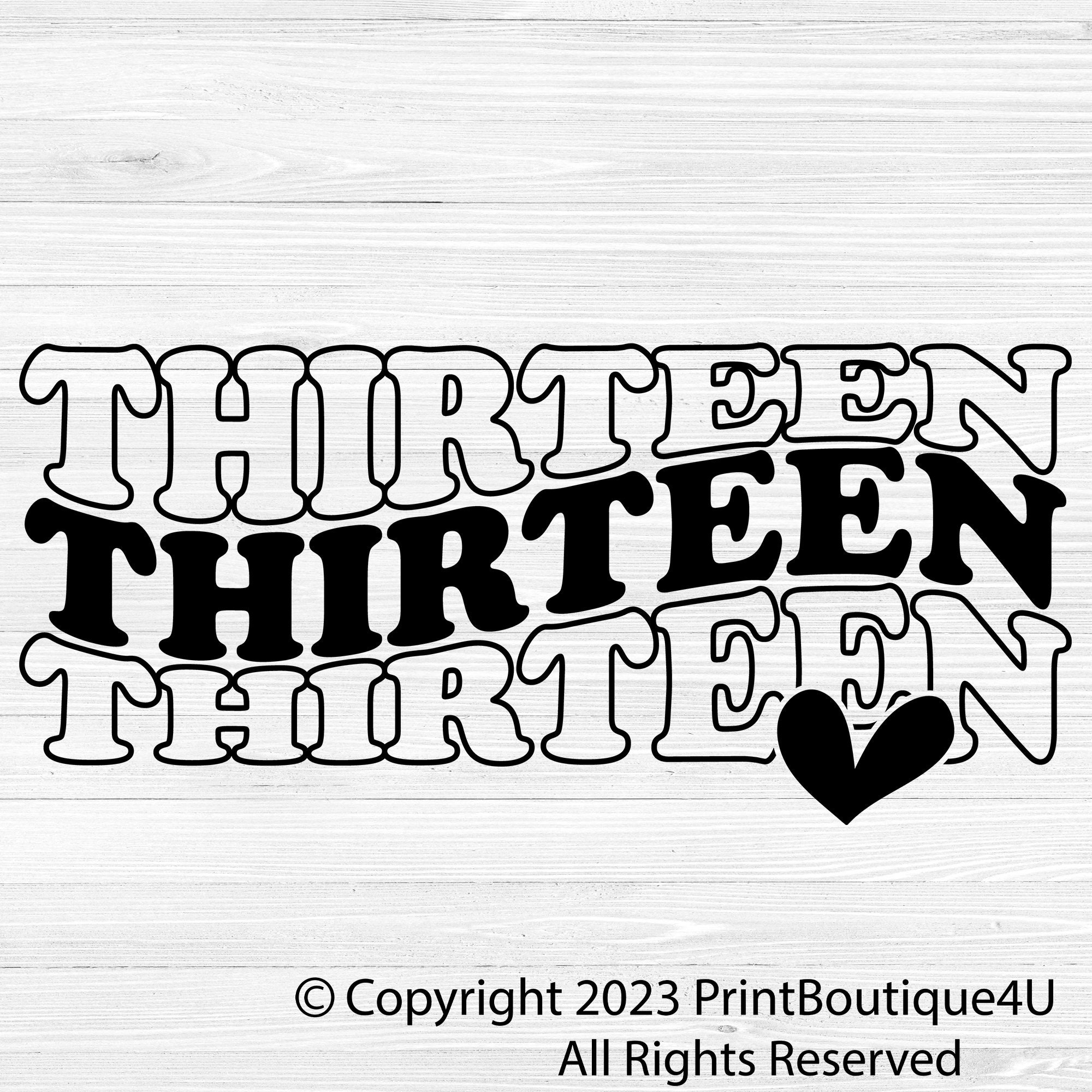 13th Birthday SVG PNG PDF Thirteen Svg 13 Svg Birthday Girl - Etsy ...