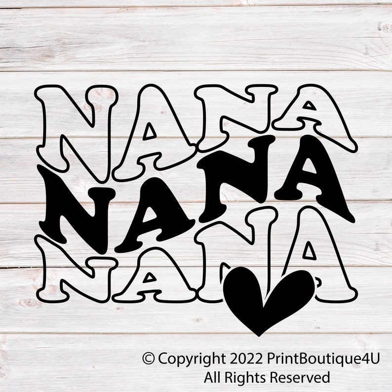Nana SVG File Instant Download Nana Cut File for Cricut Nana - Etsy