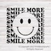 Smiley SVG PNG PDF, Smile More Svg, Svg Files for Cricut, Smiley Face ...