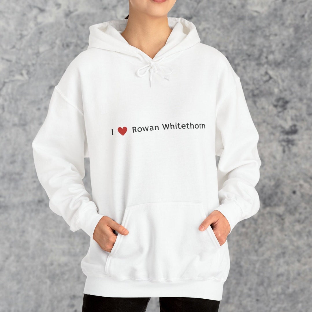 I Love Rowan Whitethorn, Throne of Glass Hoodie, SJM Merch, to Whatever ...