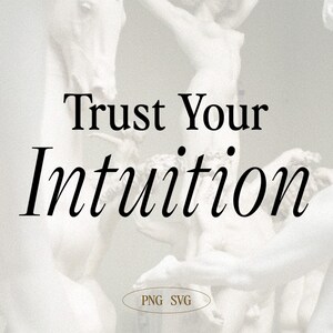 Trust Your Intuition SVG Positive Vibe Do Good Motivational SVG File ...