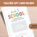 Teacher Gift Card Holder Printable Back to School Gift First Day of ...