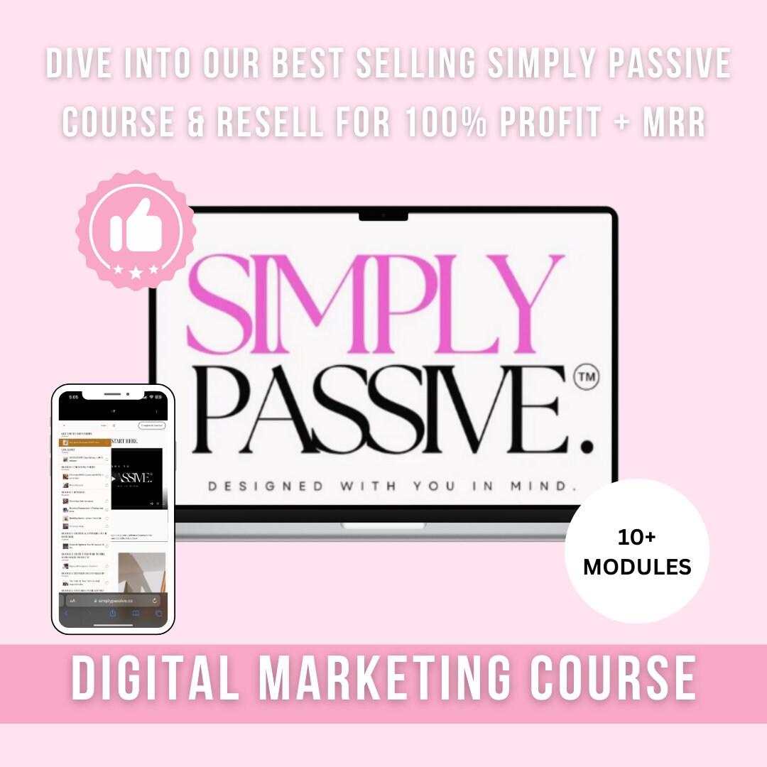 Simply Passive Course- Digital Marketing Resell MRR Course, Faceless ...