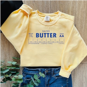 Salted Butter Sweater, Butter Sweatshirt, Butter Crewneck, Butter Lover ...