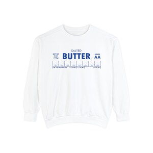 Salted Butter Sweater, Butter Sweatshirt, Butter Crewneck, Butter Lover ...