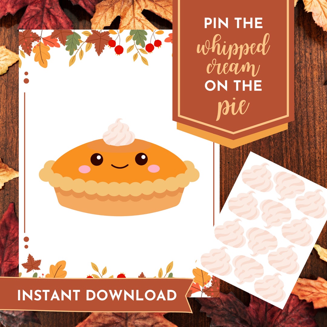 Thanksgiving Pin the Tail Party Game Printable, Pin the Whipped Cream ...