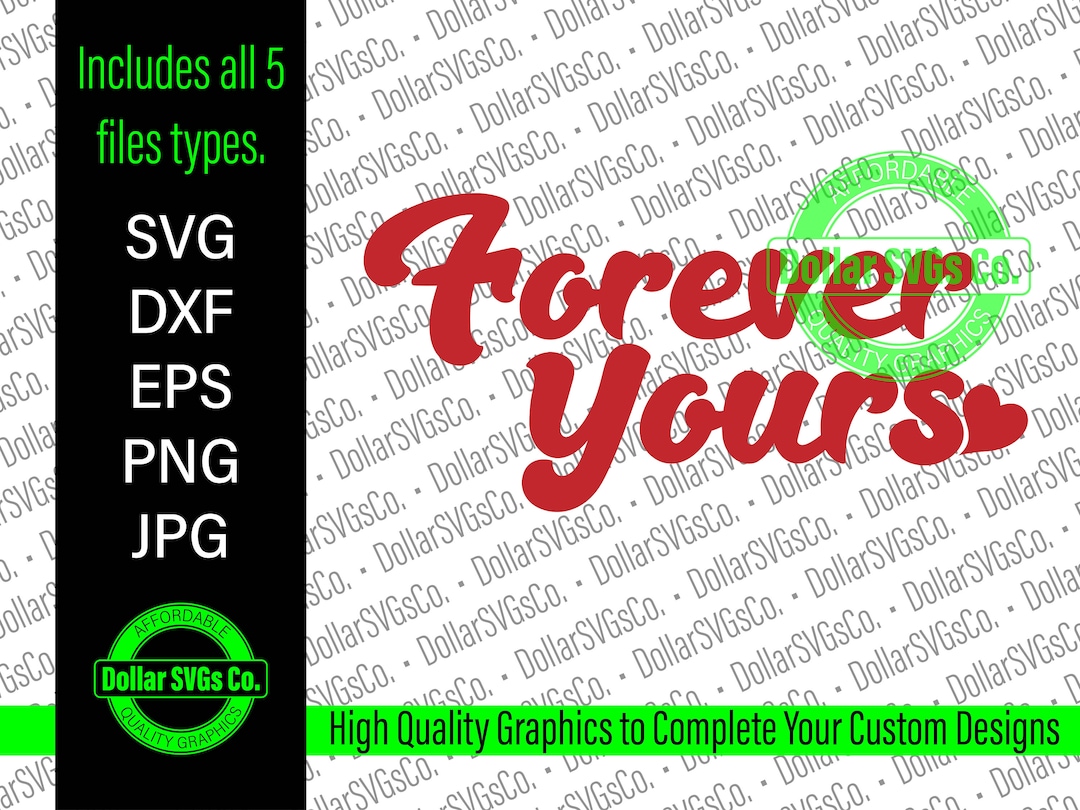 Forever Yours Svg Love Svg Forever Yours Valentine Svg - Etsy