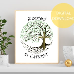 Rooted in Christ | Rooted in Him | Ephesians 3 17 | Cross Print ...