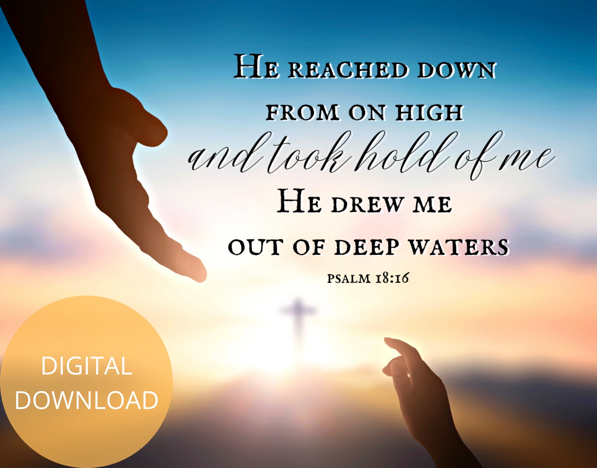 He Reached Down From on High | He Drew Me Out of Deep Waters | Psalm 18 ...