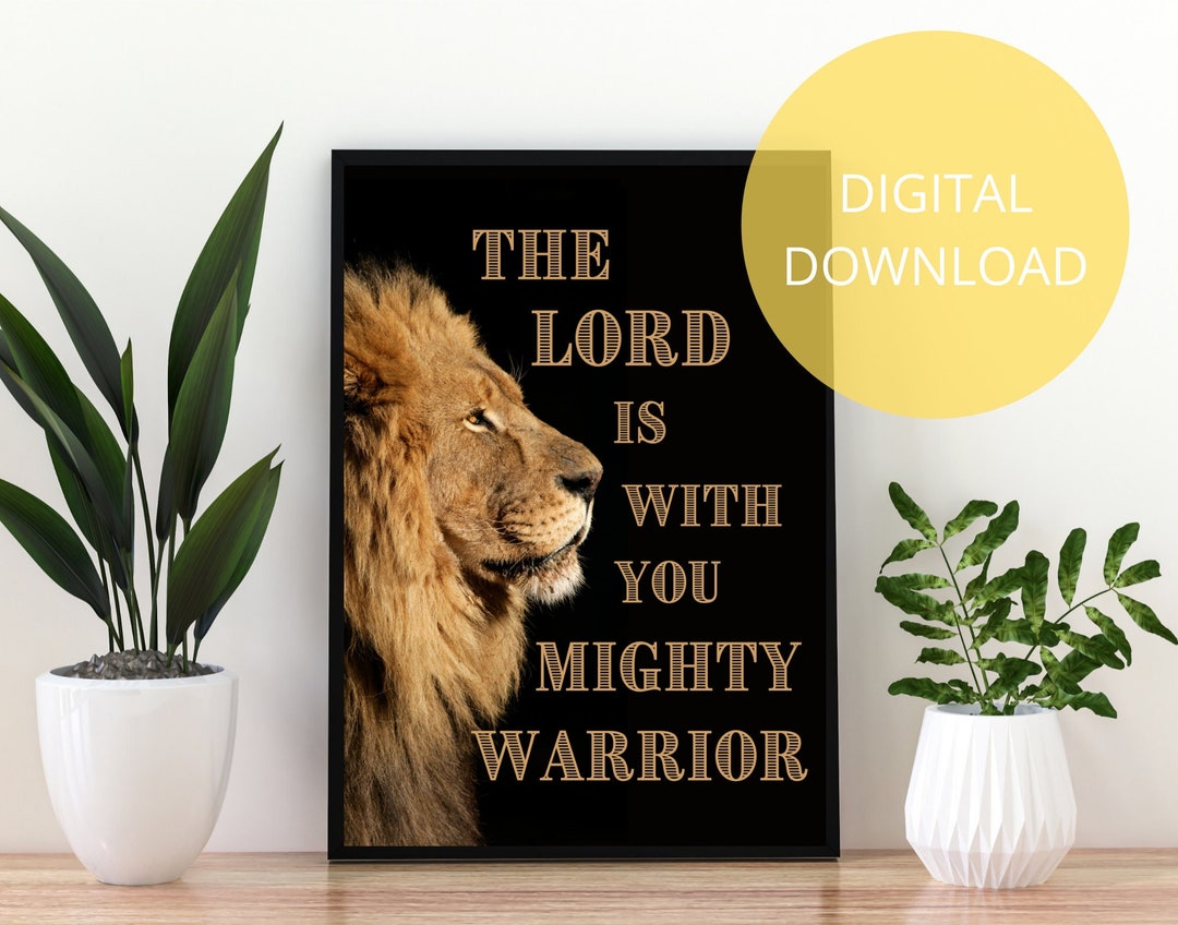 The Lord is With You Mighty Warrior | Judges 6 12 | Christian Lion ...