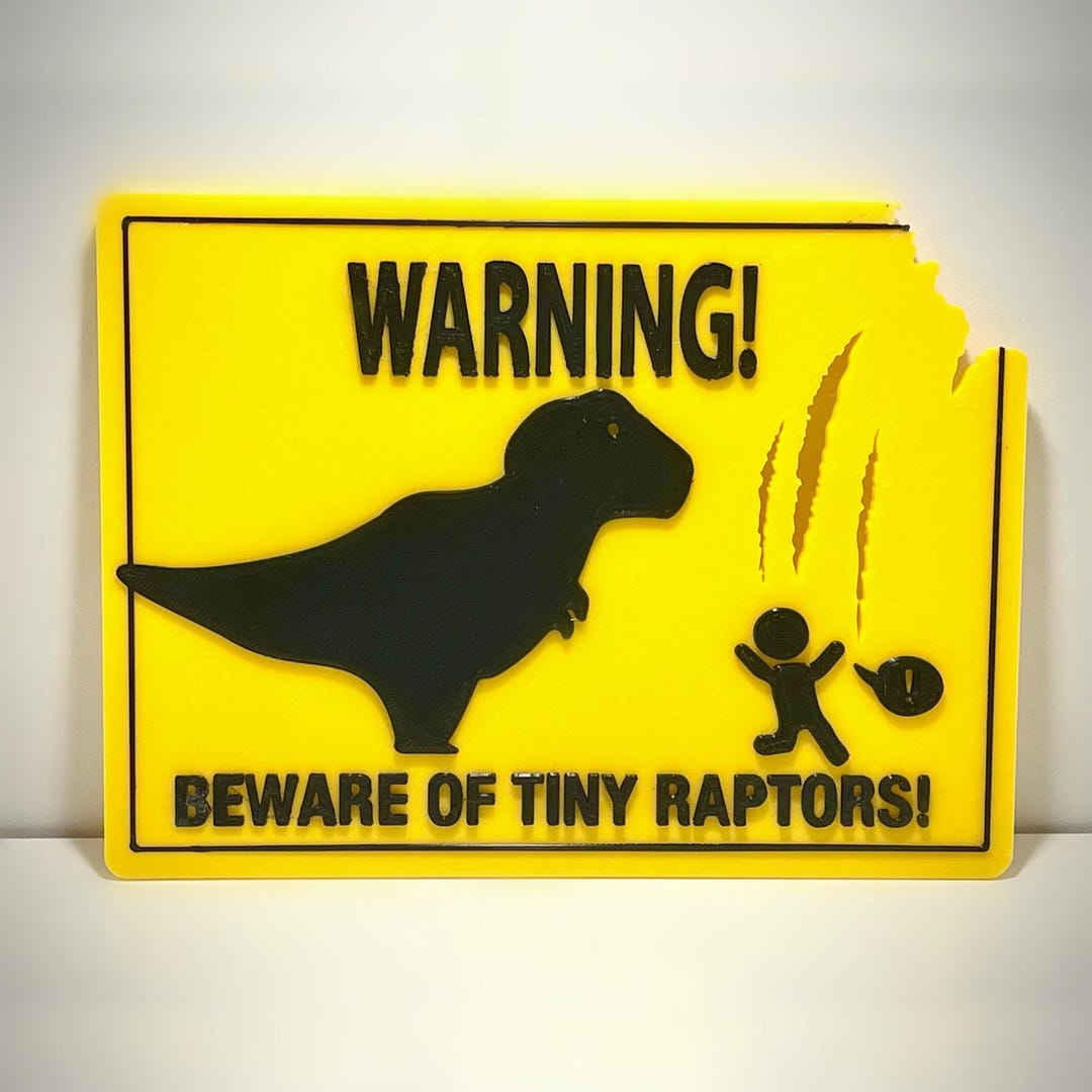 Warning! Beware of Tiny Raptors! - Funny Warning Sign - Wall Decor - 7 ...