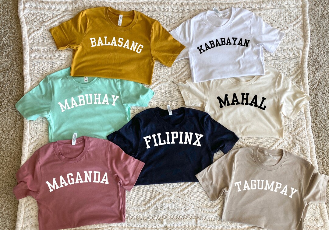 Filipino Sayings - Collegiate Style - Customizable! Shirt, Crop Top ...