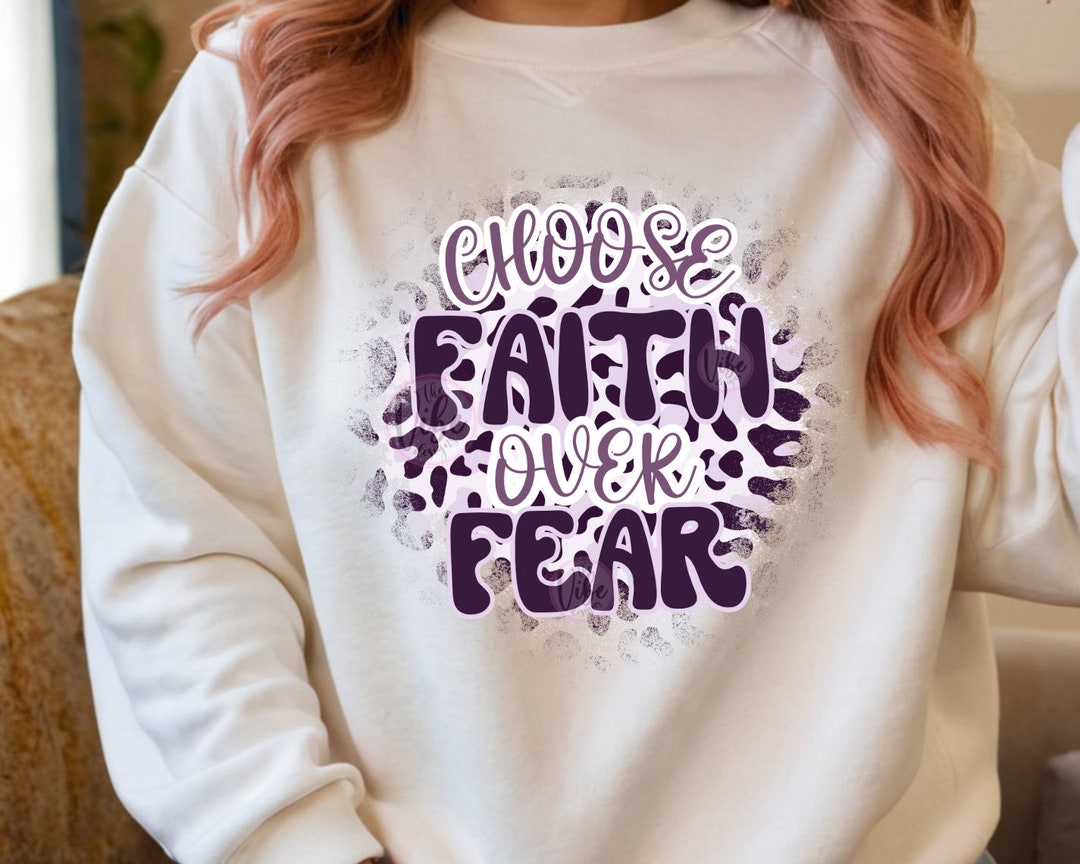 Choose Faith Over Fear PNG , Christian PNG Faith Based Png Digital ...