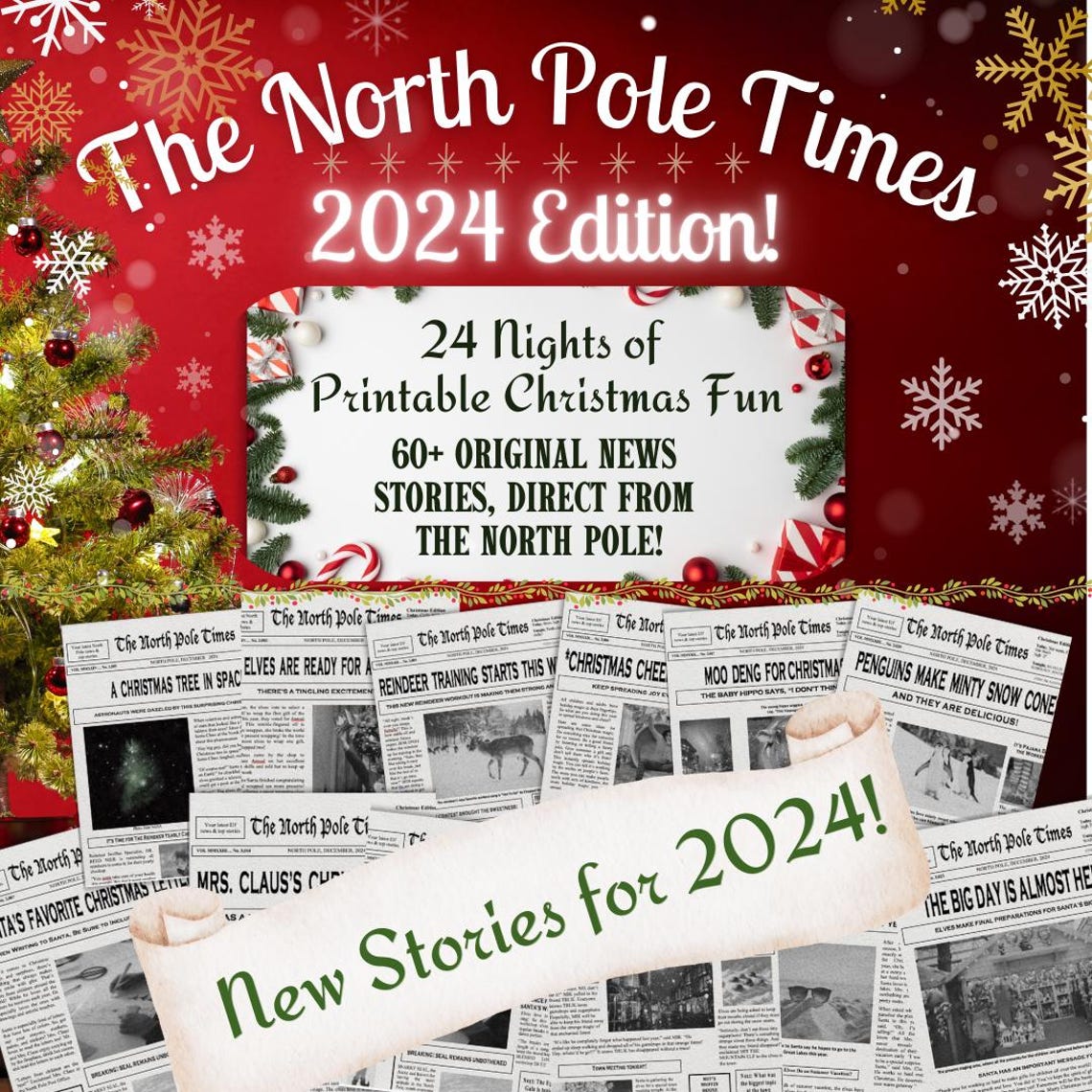 The 2024 North Pole Times Printable Newspaper Edition is Here! 24 Days ...