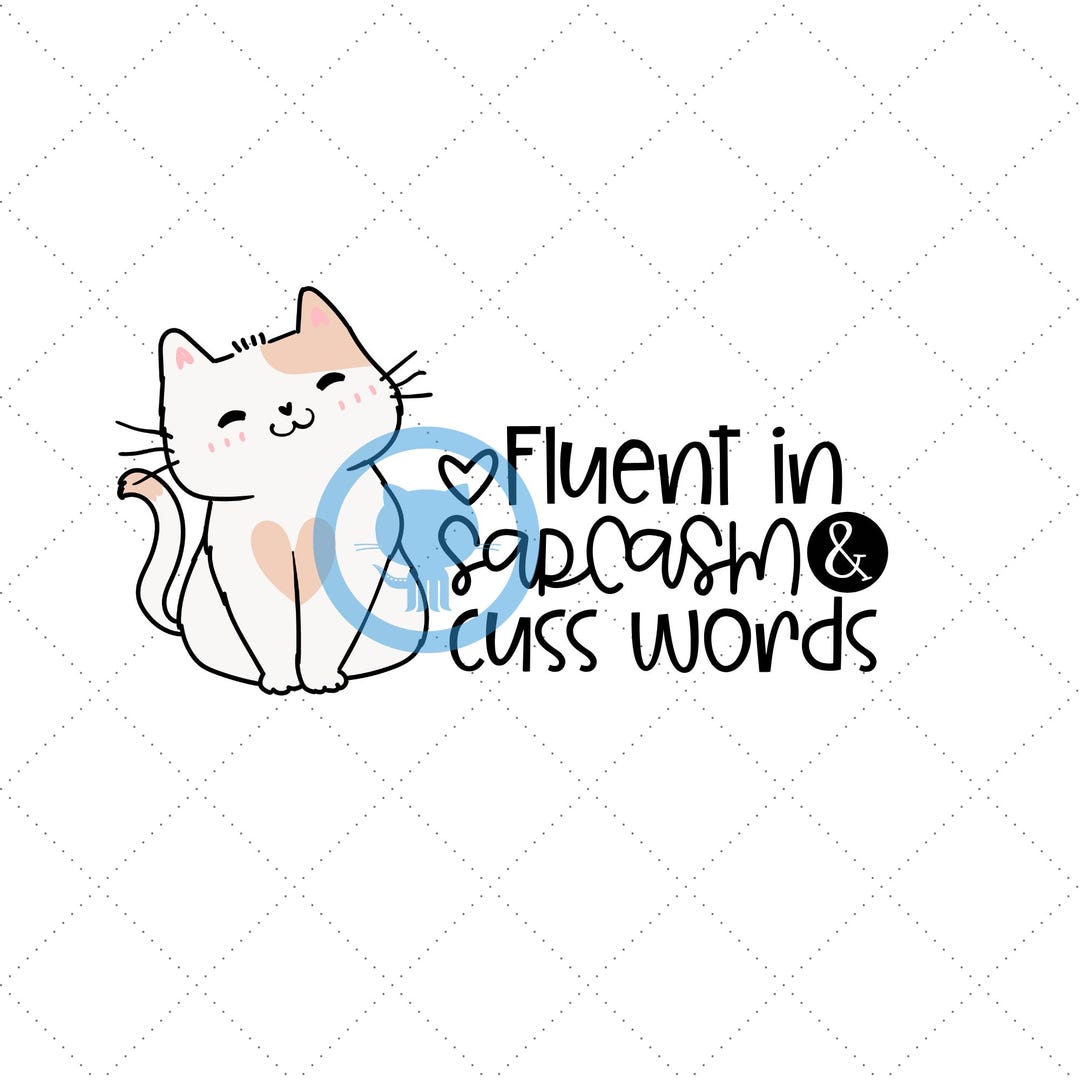 Fluent in Sarcasm PNG: Humorous Crafting Design (digital Download) - Etsy